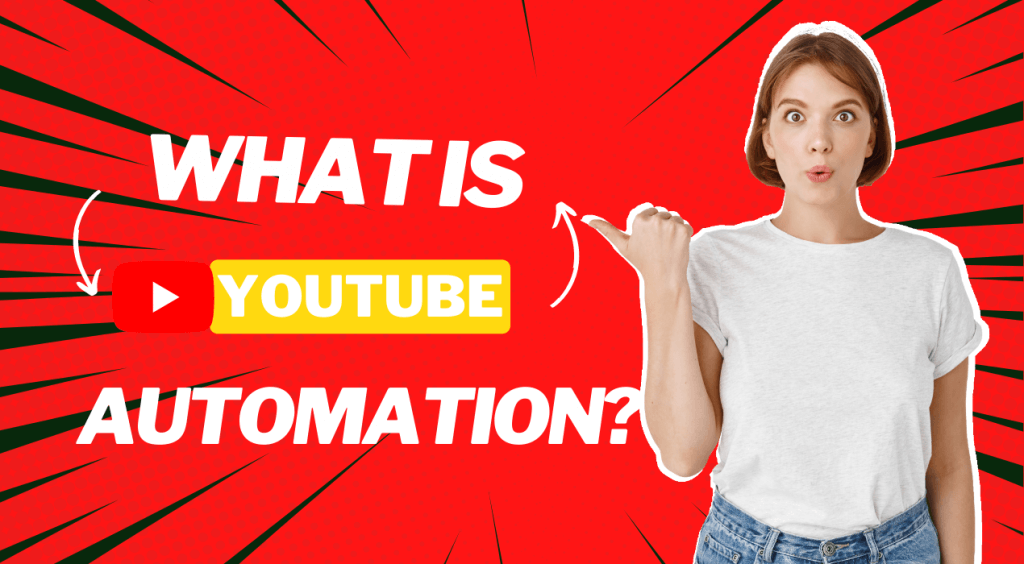 What Is YouTube Automation? Make Money on Youtube